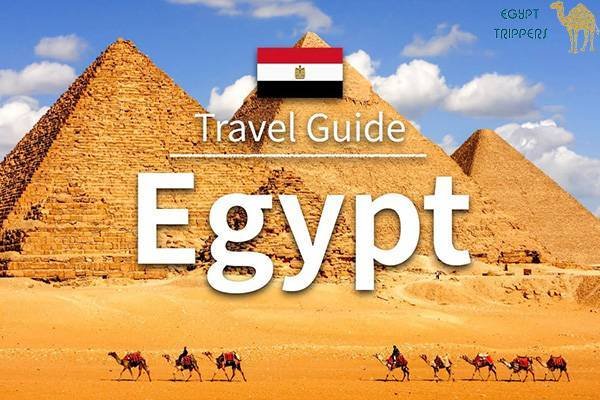 EGYPT TRAVEL GUIDE - Egypt Trippers